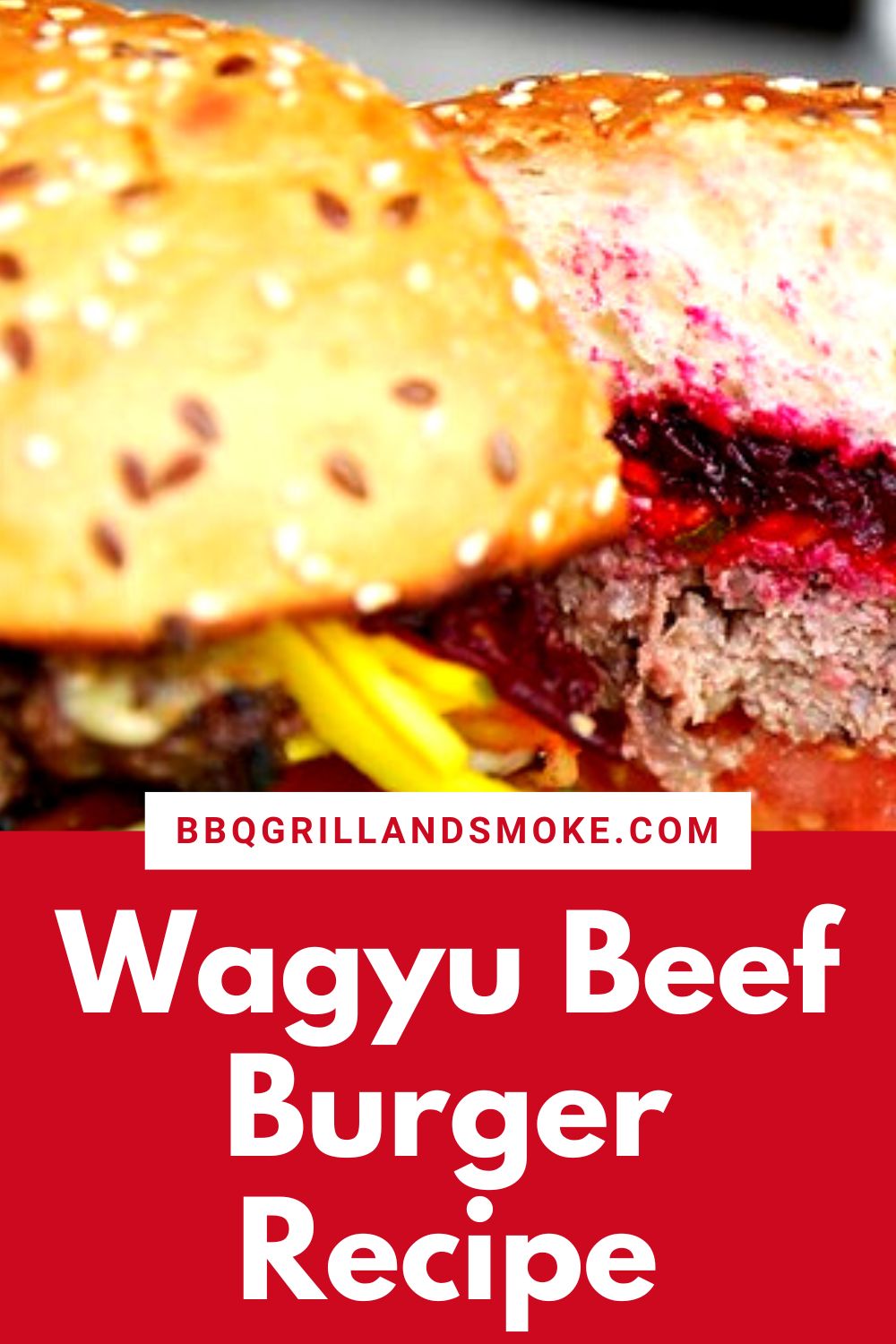 Wagyu Beef Burger Recipe - BBQ Grill and Smoke