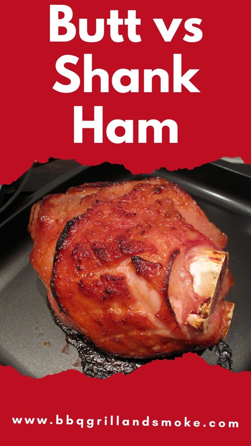 Butt vs Shank Ham: Similarities and Differences - BBQ Grill and Smoke