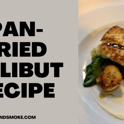 Pan-Fried Halibut Recipe - BBQ Grill and Smoke